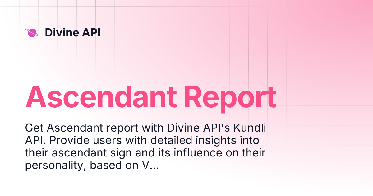 Ascendant Report Divine Api